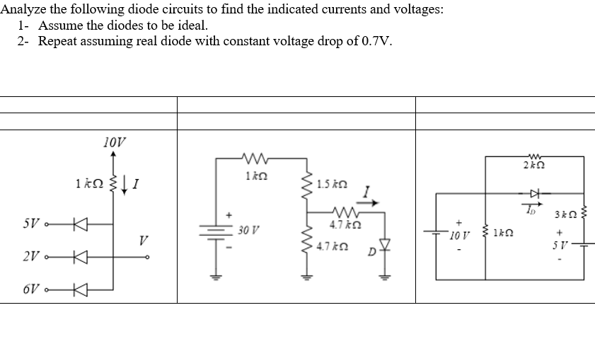 Solved Analyze the following diode circuits to find the | Chegg.com