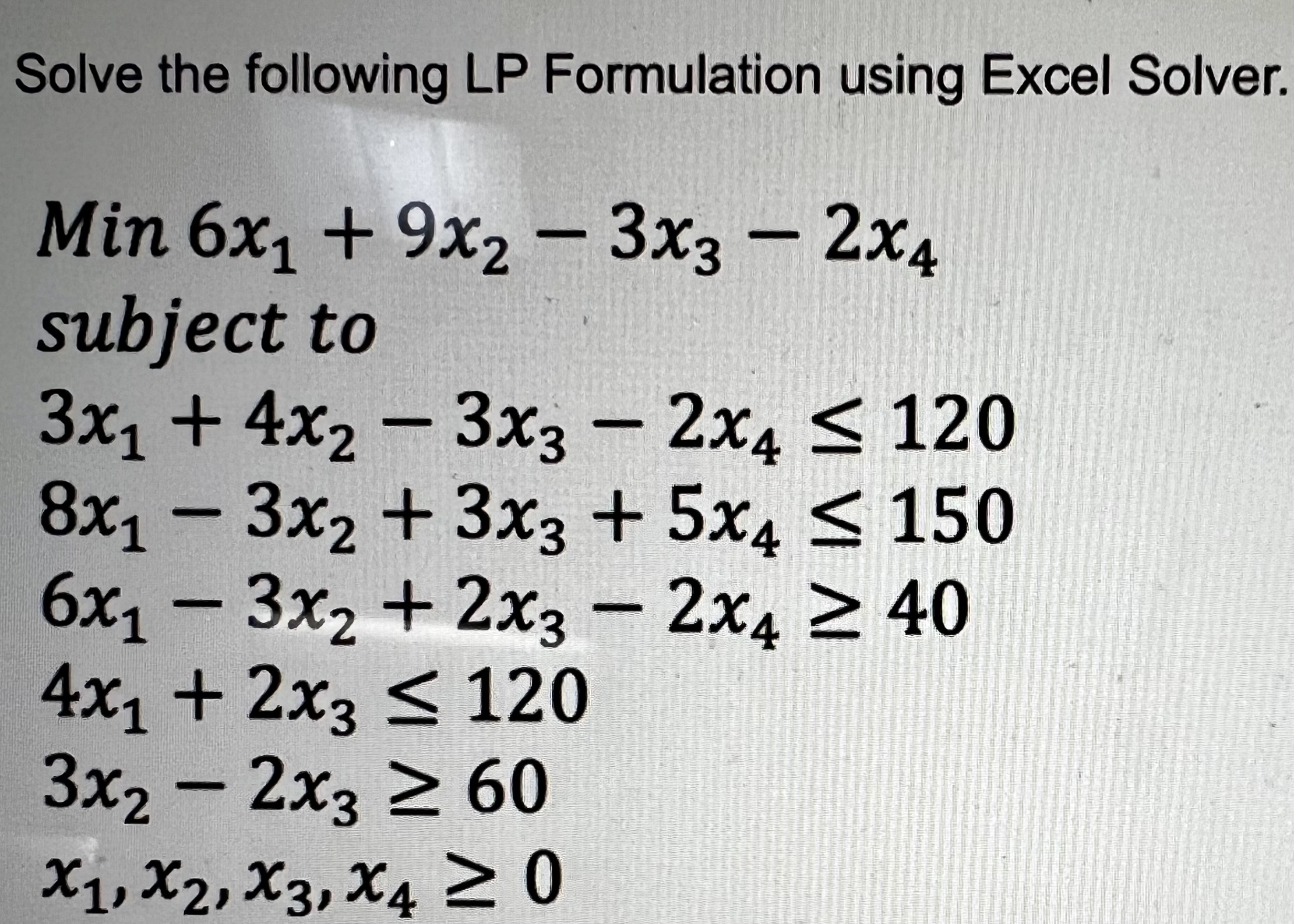 Solved Solve the following LP Formulation using Excel | Chegg.com