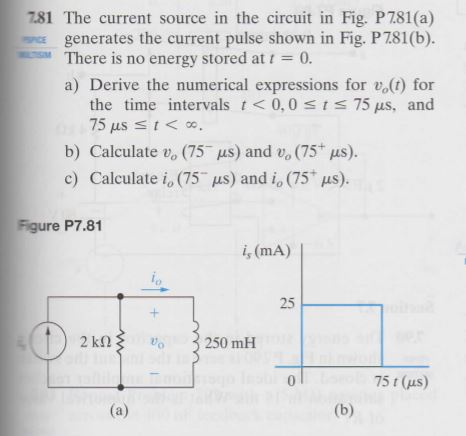 Solved 7.81 The current source in the circuit in Fig. P | Chegg.com