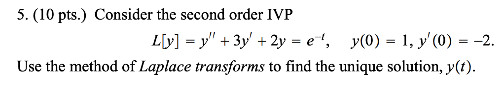 Solved 5. (10 pts.) Consider the second order IVP L[y] = y"' | Chegg.com