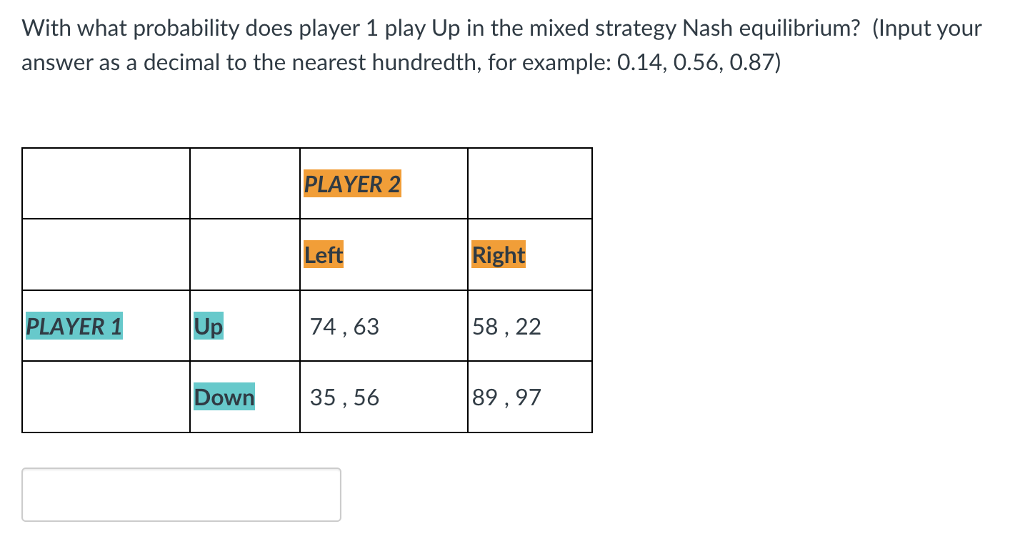 Solved With what probability does player 1 play Up in the | Chegg.com