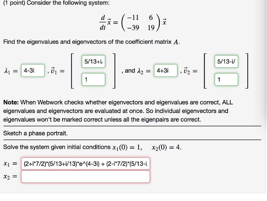 Solved (1 point) Consider the following system: 7"(-39 19)x | Chegg.com