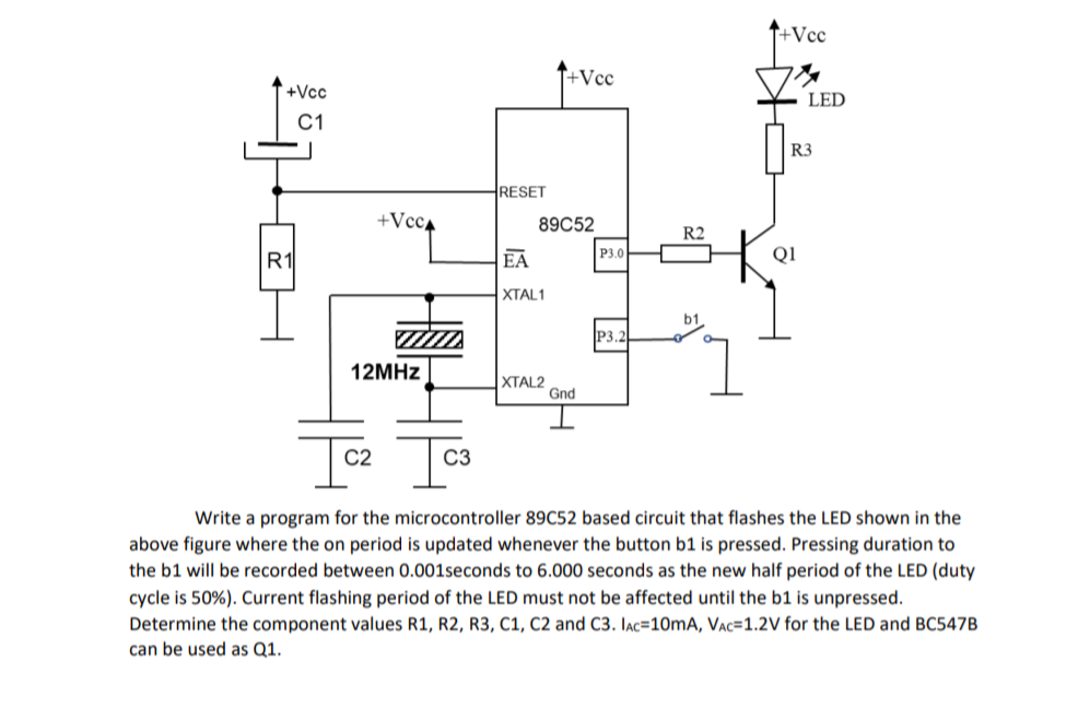 Solved +Vcc LED +VCC RESET 89052 P3.0 EA XTAL1 12MHz XTAL2 | Chegg.com