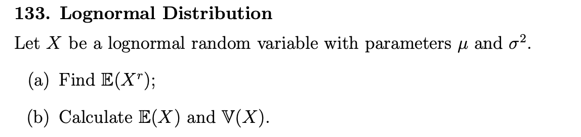 Solved 133. Lognormal Distribution Let X be a lognormal | Chegg.com
