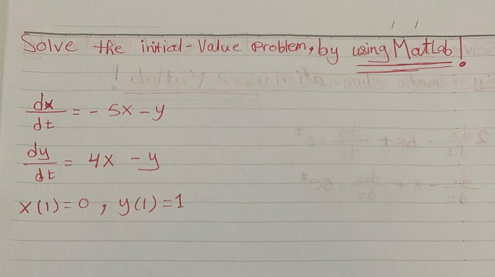 Solved Solve The Initial Value Problem By Using Matlab I 5500