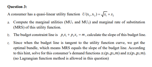 Solved Question 3: A consumer has a quasi-linear utility | Chegg.com