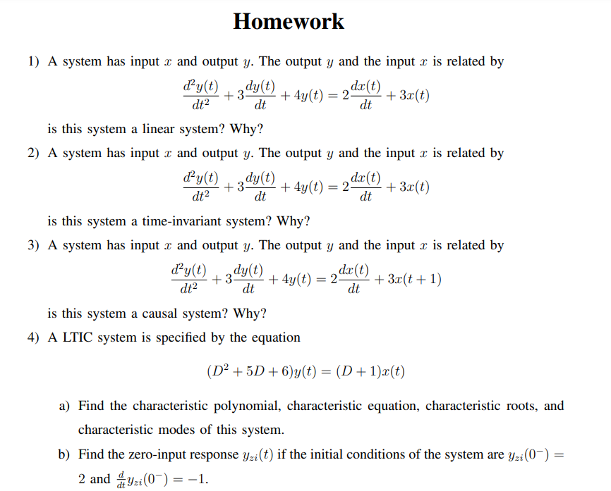 Solved HomeworkA system has input x ﻿and output y. ﻿The | Chegg.com