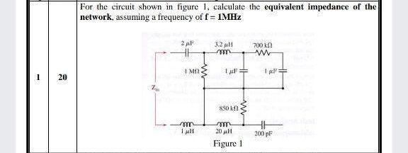 Solved For the circuit shown in figure 1, calculate the | Chegg.com