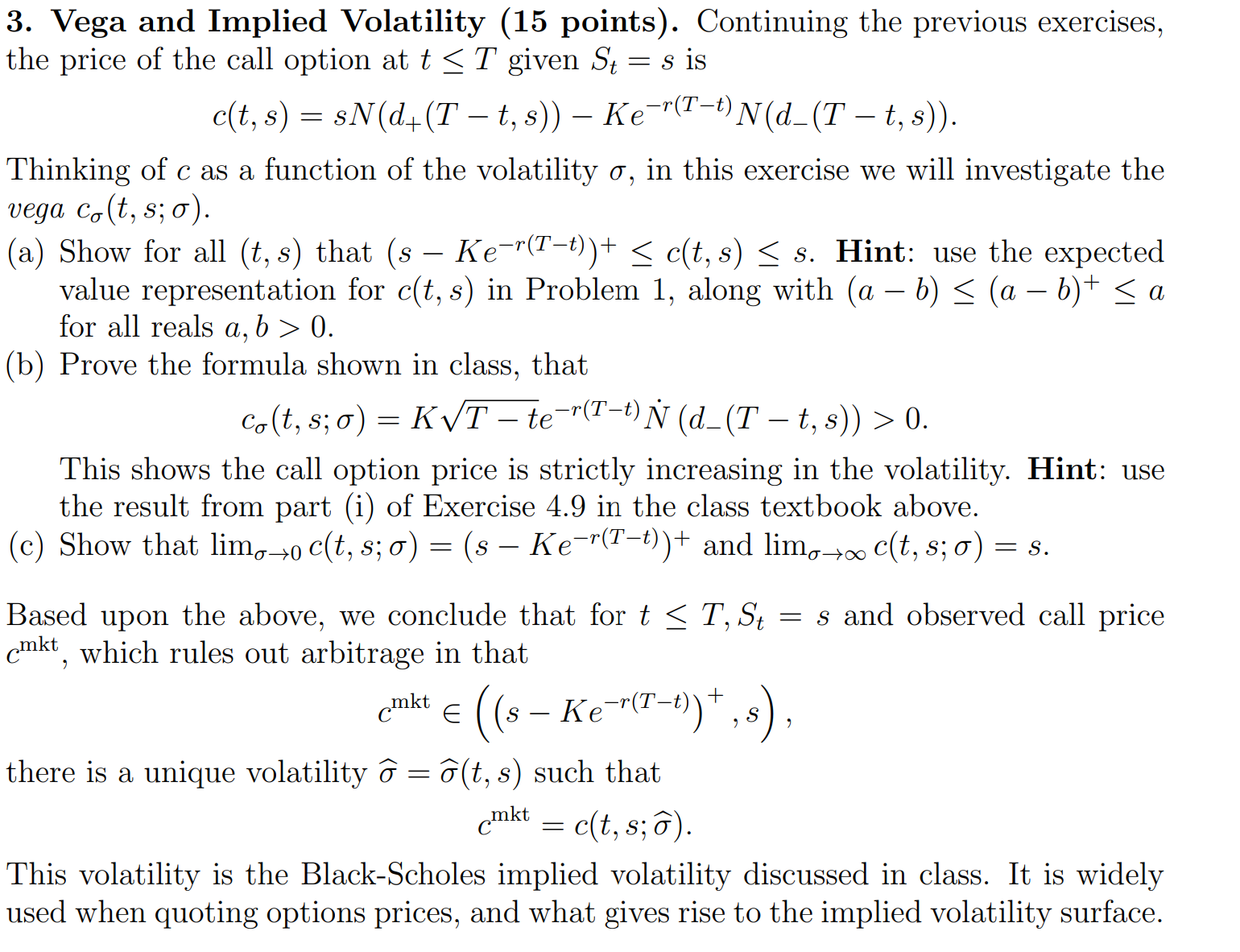 Solved 3. Vega and Implied Volatility (15 points). | Chegg.com