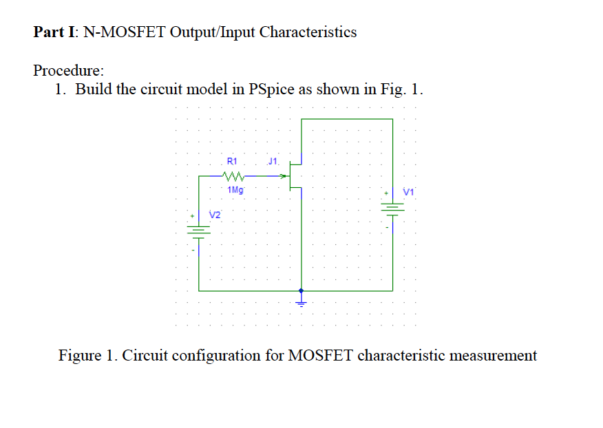 Solved Part I: N-MOSFET Output/Input Characteristics | Chegg.com