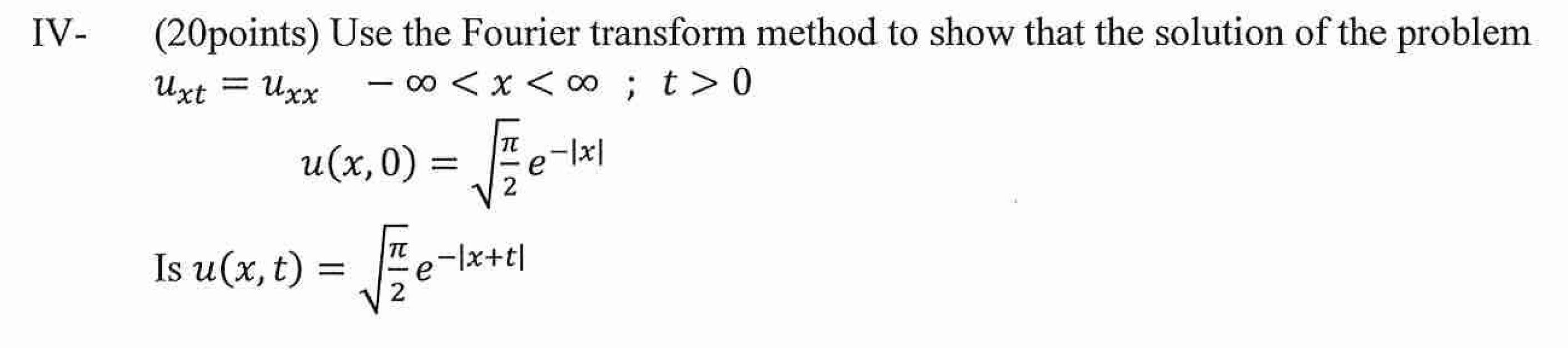 Solved Use the Fourier transform method to show the solution | Chegg.com