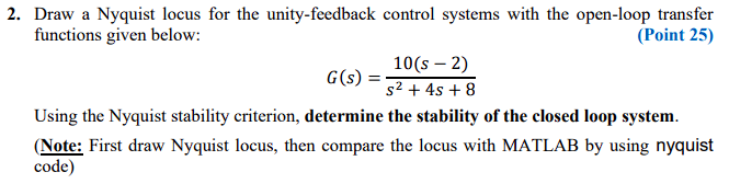 Draw a Nyquist locus for the unity-feedback control | Chegg.com