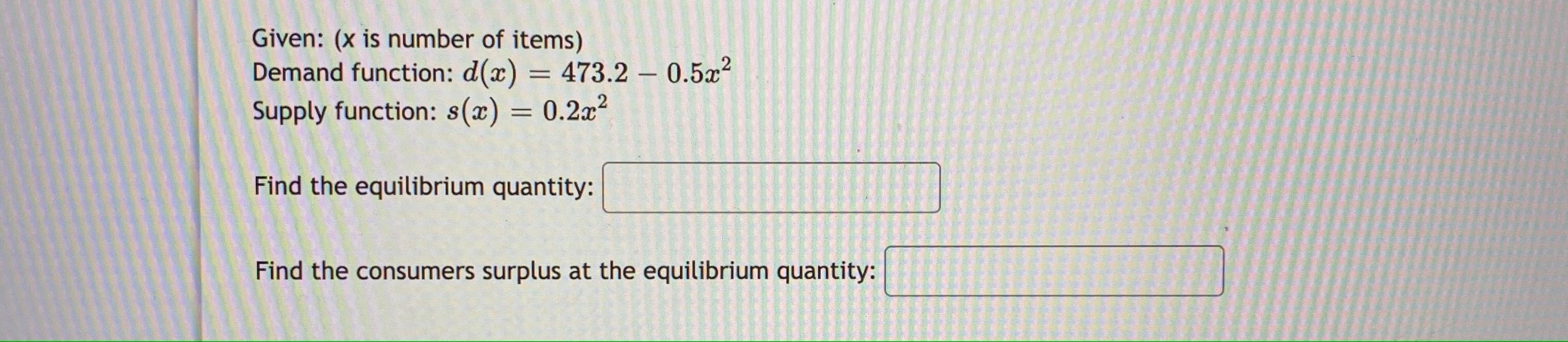 Solved Given: (x is number of items) Demand function: d(2) | Chegg.com
