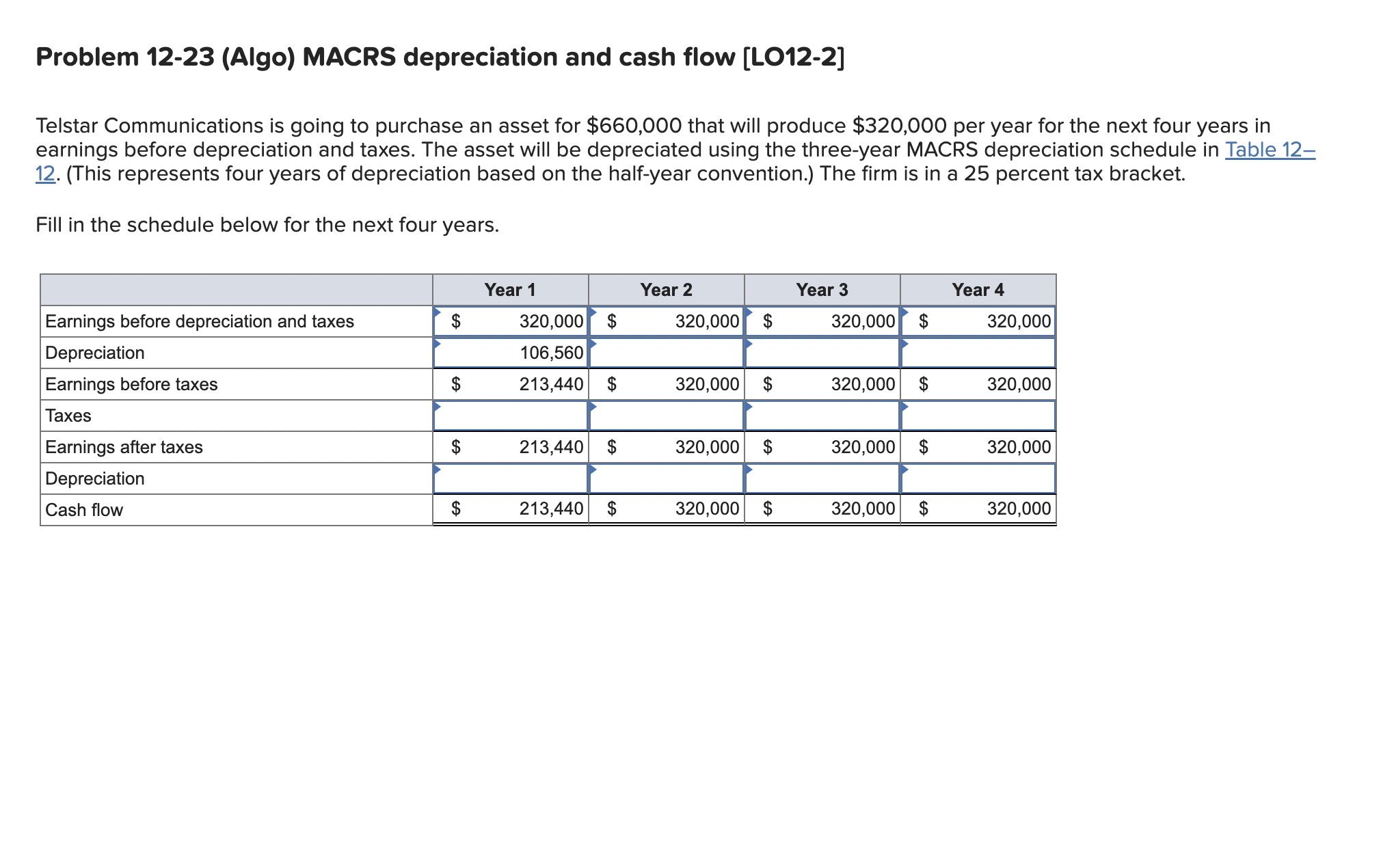 Solved Problem 12-23 (Algo) MACRS depreciation and cash flow | Chegg.com Solved Problem 12-23 (Algo) MACRS depreciation and cash flow | Chegg.com