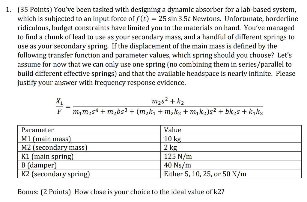 1. (35 Points) You've been tasked with designing a | Chegg.com