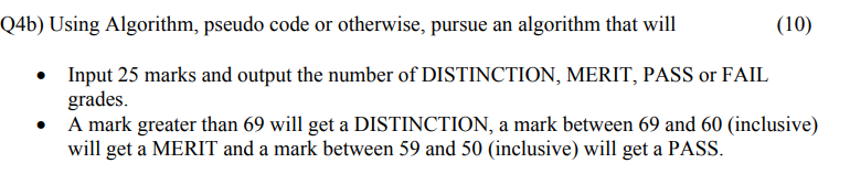Solved Q4b) Using Algorithm, pseudo code or otherwise, | Chegg.com