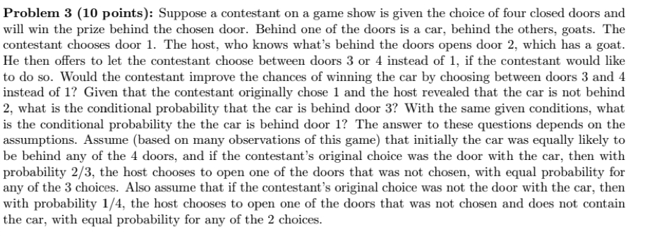Solved Problem 3 (10 points): Suppose a contestant on a game | Chegg.com