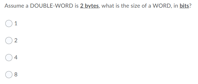 Solved Assume a DOUBLE-WORD is 2 bytes, what is the size of | Chegg.com