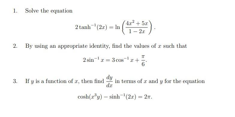 Solved 1. Solve the equation 2 tanh- (2x) = ln 4x2 + 5.0 | Chegg.com