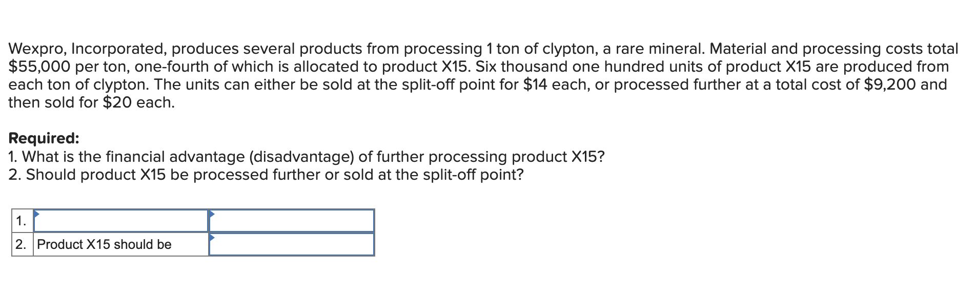 Solved Wexpro, Incorporated, produces several products from | Chegg.com