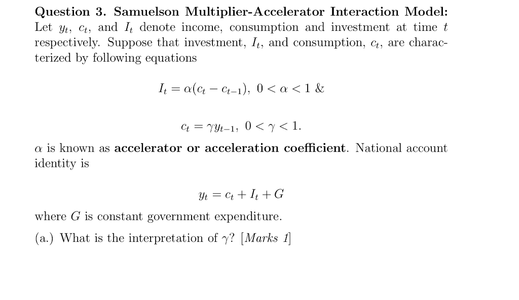 Solved Question 3. Samuelson Multiplier-Accelerator | Chegg.com
