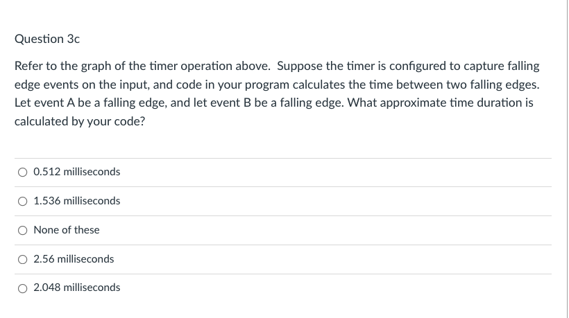 Solved Question 3 GPTM Timer - Input Capture Answer 3a - 3e | Chegg.com