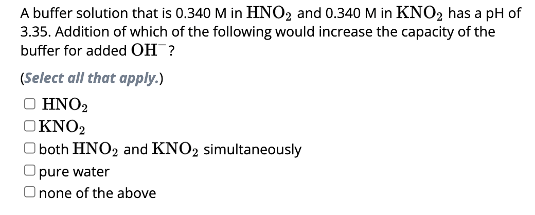 Solved A buffer solution that is 0.340M in HNO2 and 0.340M | Chegg.com