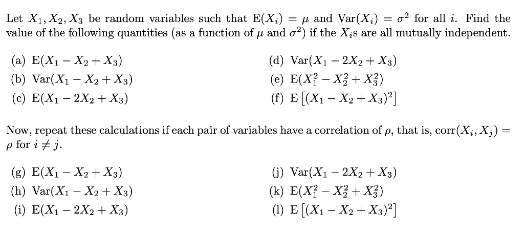 Solved Let X1,X2,X3 be random variables such that E(Xi)=μ | Chegg.com