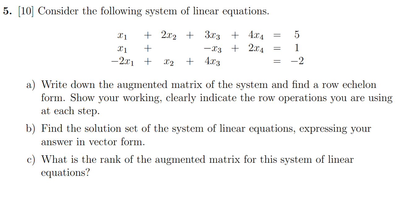 Solved [10] Consider the following system of linear | Chegg.com