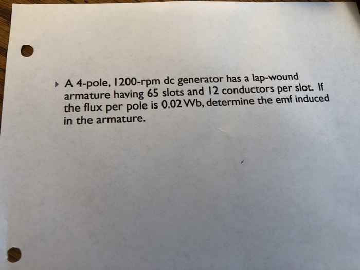Solved A 4-pole, 1200-rpm dc generator has a lap-wound | Chegg.com