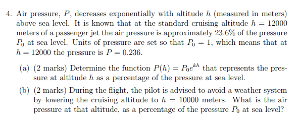 Solved 4. Air pressure, P, decreases exponentially with | Chegg.com