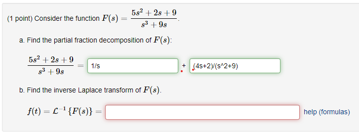 Solved (1 point) Consider the function F(s)=s3+9s5s2+2s+9. | Chegg.com
