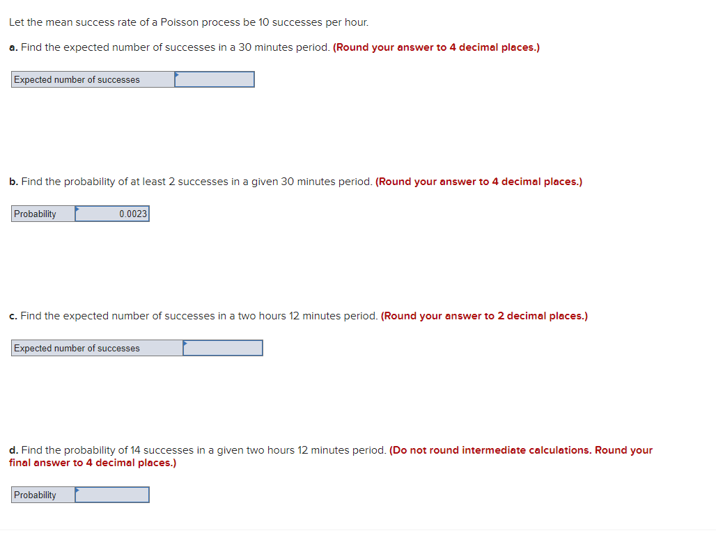Solved Let the mean success rate of a Poisson process be 10 | Chegg.com