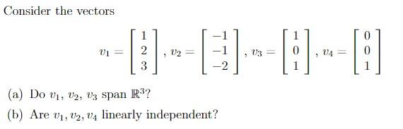 Solved Consider the vectors | Chegg.com
