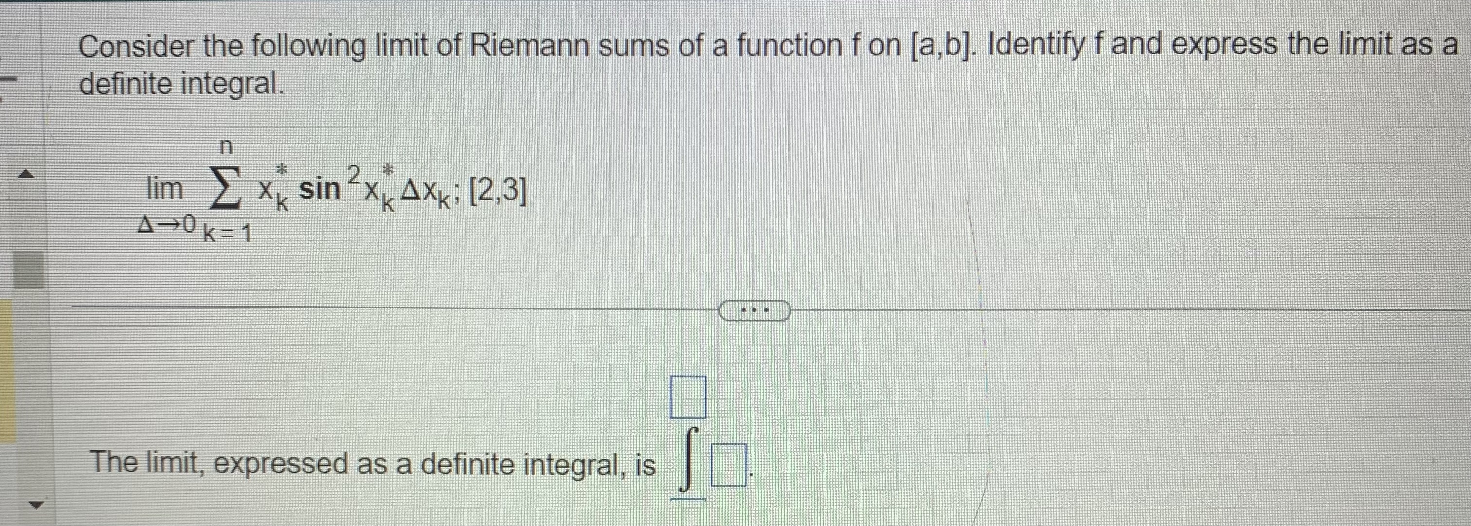 Solved Consider the following limit of Riemann sums of a | Chegg.com