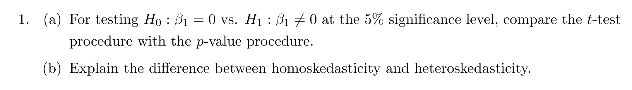 Solved 1. (a) For testing H0:β1=0 vs. H1:β1 =0 at the 5% | Chegg.com