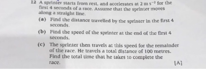 Solved 12 A sprinter starts from rest, and accelerates at 2 | Chegg.com