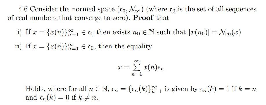 Solved 4.6 Consider the normed space (co, No) (where co is | Chegg.com