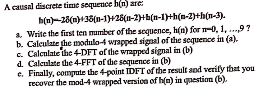 Solved A causal discrete time sequence h(n) are. | Chegg.com