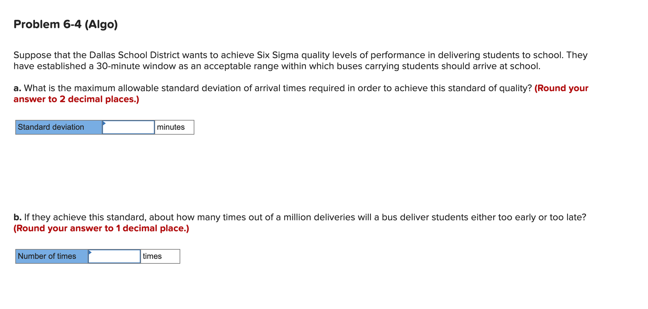 Solved Problem 6-4 (Algo) Suppose that the Dallas School | Chegg.com
