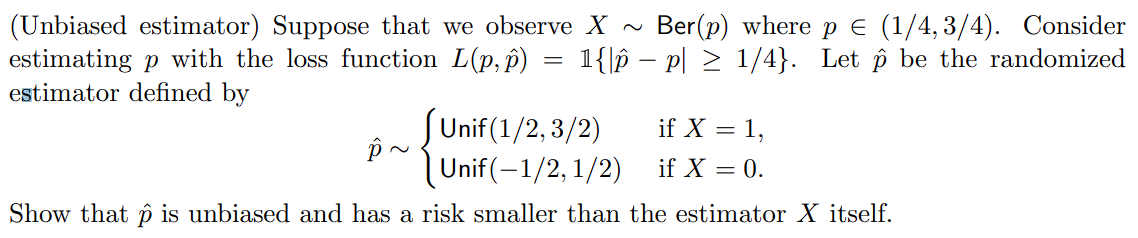 Solved Unbiased Estimator Suppose That We Observe X∼ber P