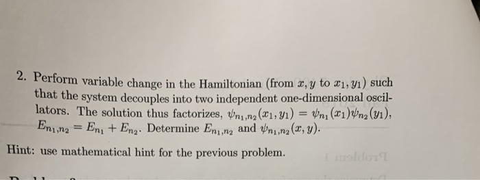 Solved Problem 2 Find eigenfunctions and energy spectrum for | Chegg.com