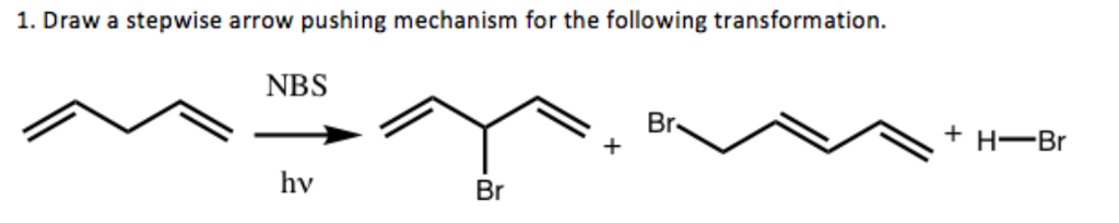 Solved 1. Draw a stepwise arrow pushing mechanism for the | Chegg.com