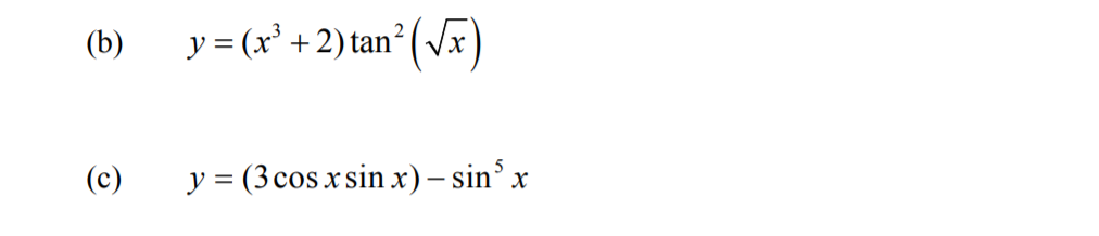 Solved (b) y = (x? +2) tan? (Vx VX (c) y = (3cos xsin x) – | Chegg.com