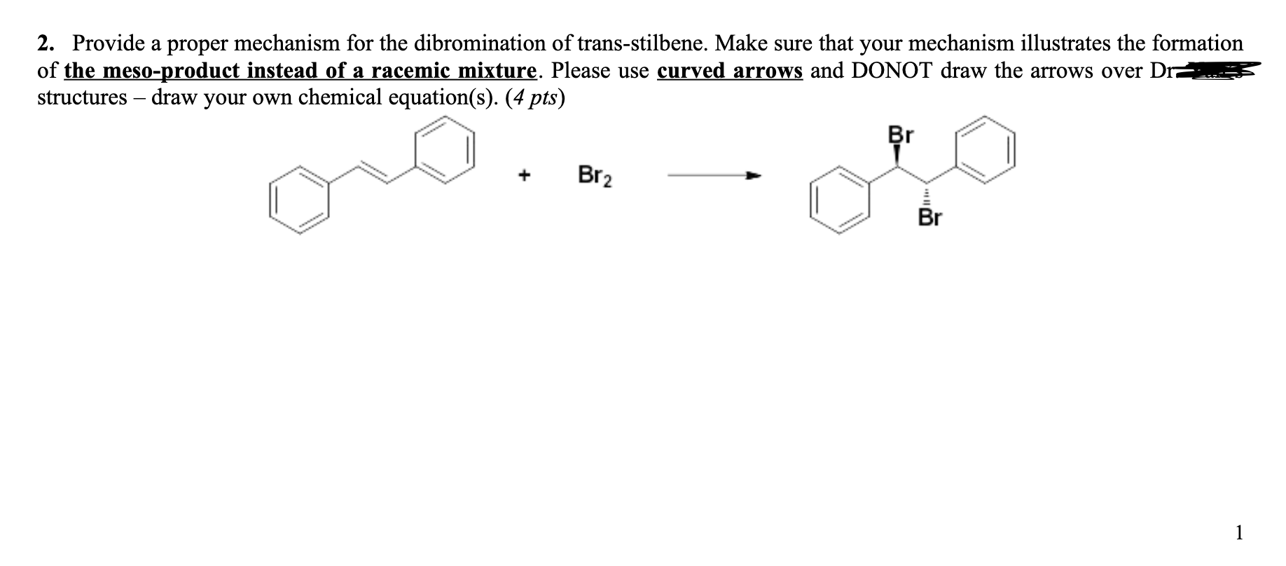 Solved 2. Provide a proper mechanism for the dibromination | Chegg.com