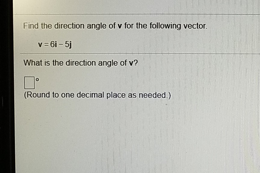 Solved Find the direction angle of v for the following | Chegg.com