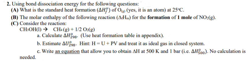 Solved 2. Using bond dissociation energy for the following | Chegg.com