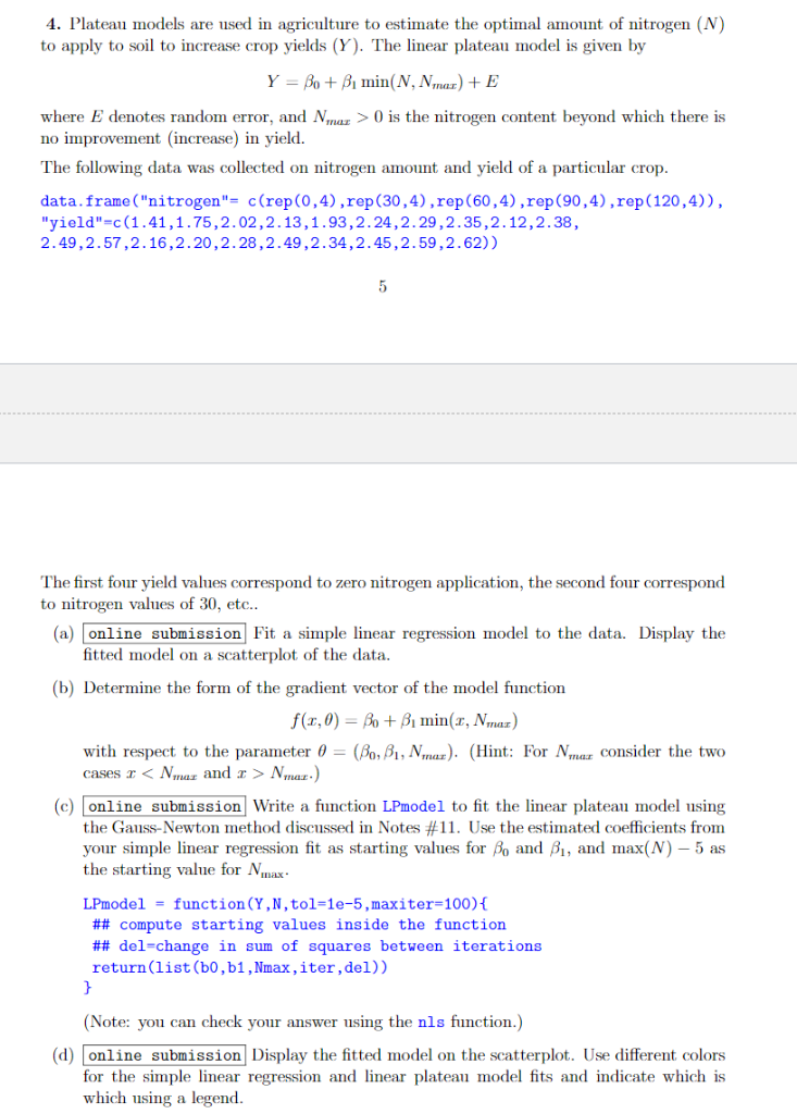 4. Plateau models are used in agriculture to estimate | Chegg.com