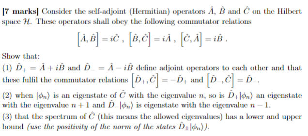 Solved |7 marks| Consider the self-adjoint (Hermitian) | Chegg.com