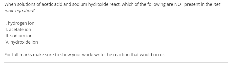 Solved When solutions of acetic acid and sodium hydroxide | Chegg.com